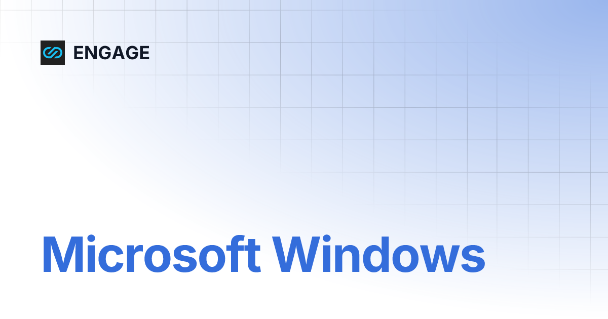 Microsoft Windows | ENGAGE