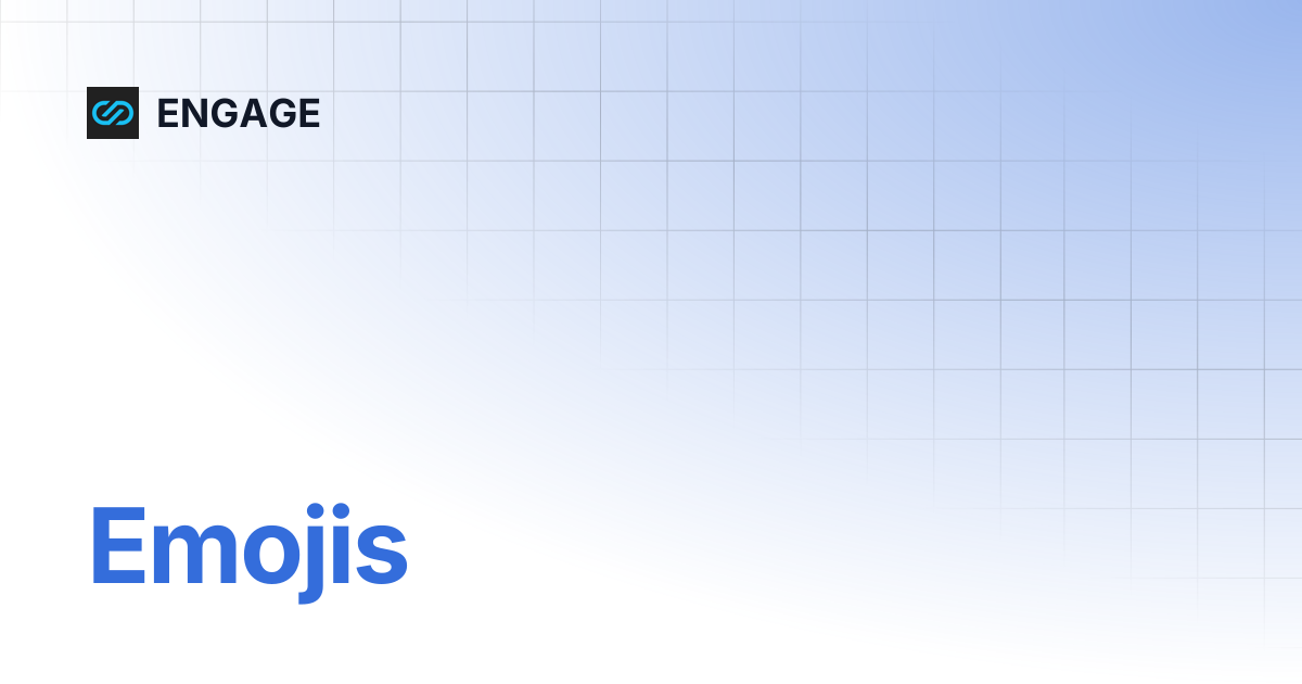 Emojis | ENGAGE