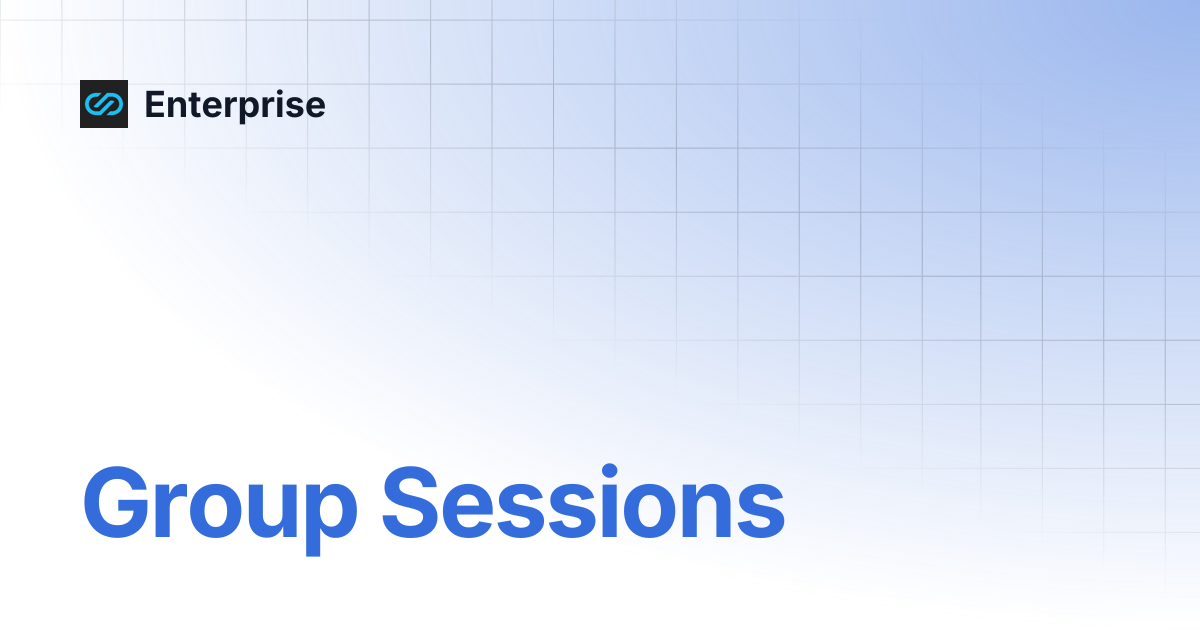 Group Sessions | Enterprise