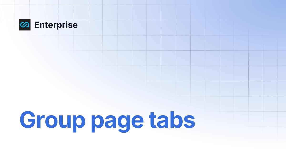 Group page tabs | Enterprise