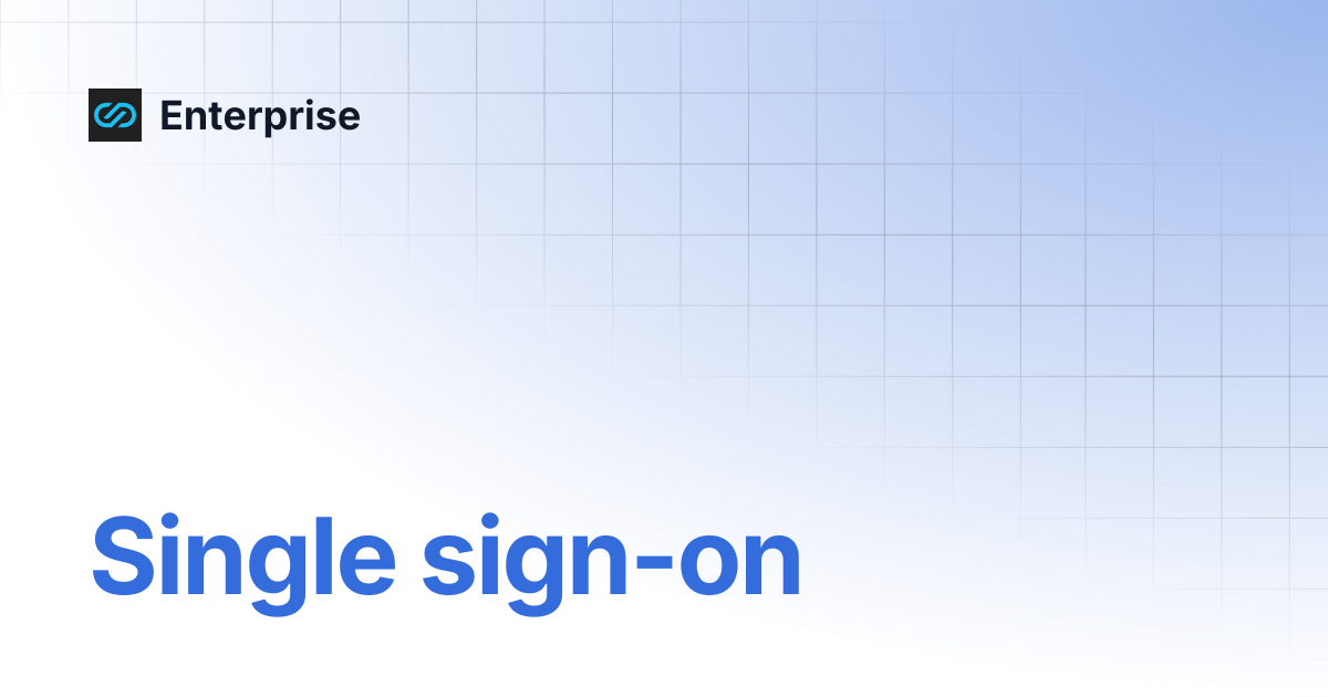 Single sign-on | Enterprise